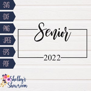 Senior 2022 SVG, Senior Est. 2022, SVG Cut File for 2022 Senior, DIY ...