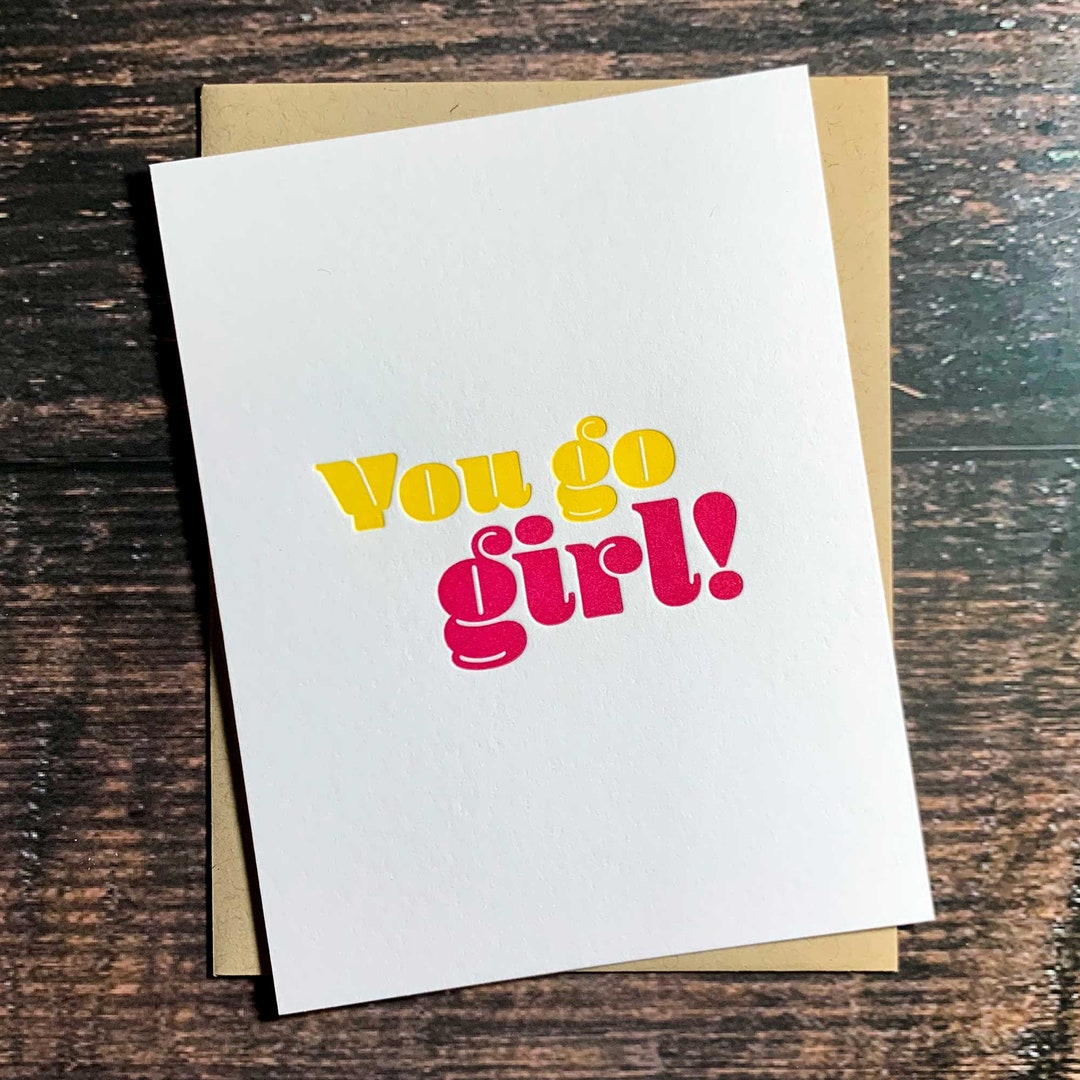 You Go Girl. Encouragement Card. Congratulations Card. New Job Card ...