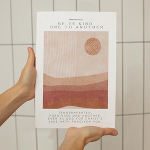 Be Ye Kind Digital Download, Inspirational Wall Art, Ephesians 4 32 ...