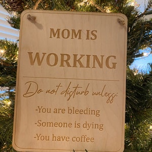 Mom is Working | Bring Coffee | Do Not Disturb | Working From Home ...
