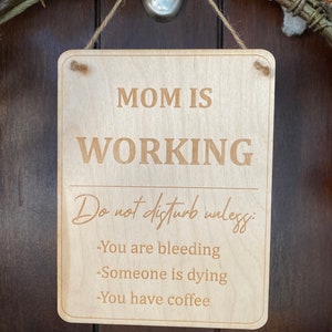 Mom is Working | Bring Coffee | Do Not Disturb | Working From Home ...