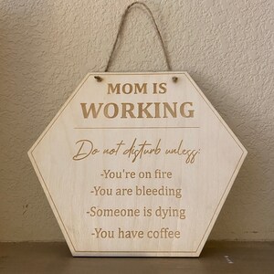 Mom is Working | Bring Coffee | Do Not Disturb | Working From Home ...