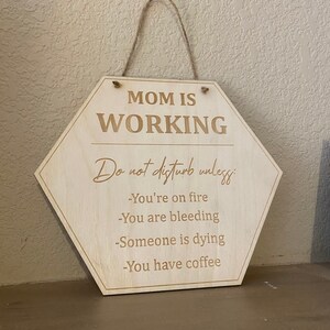 Mom is Working | Bring Coffee | Do Not Disturb | Working From Home ...