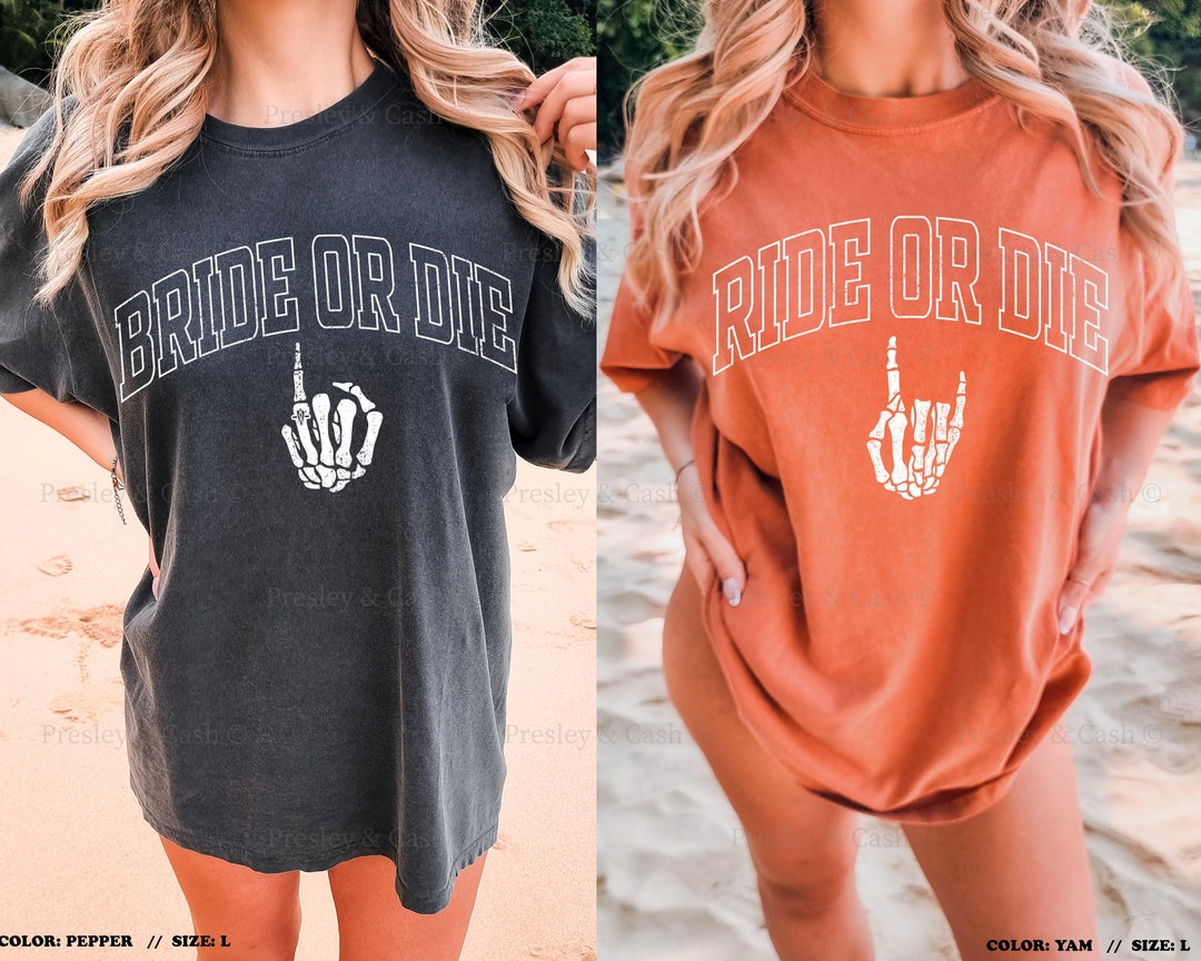 Bride or Die Shirt Ride or Die Shirts Til Death Theme Alternative ...