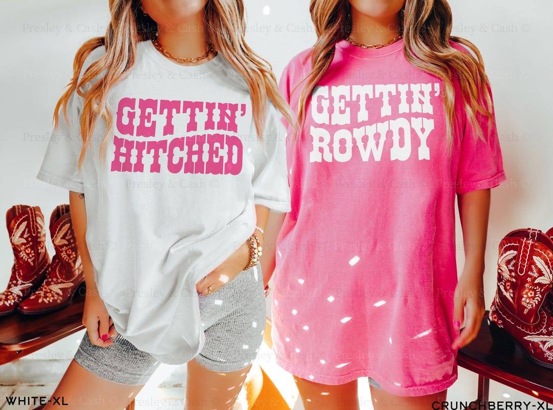 Getting Hitched Getting Rowdy Shirts Nashville Bachelorette Party Shirt ...