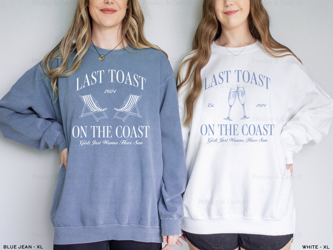 Last Toast Bachelorette Sweatshirts Beach Club Crewnecks Comfort Colors ...