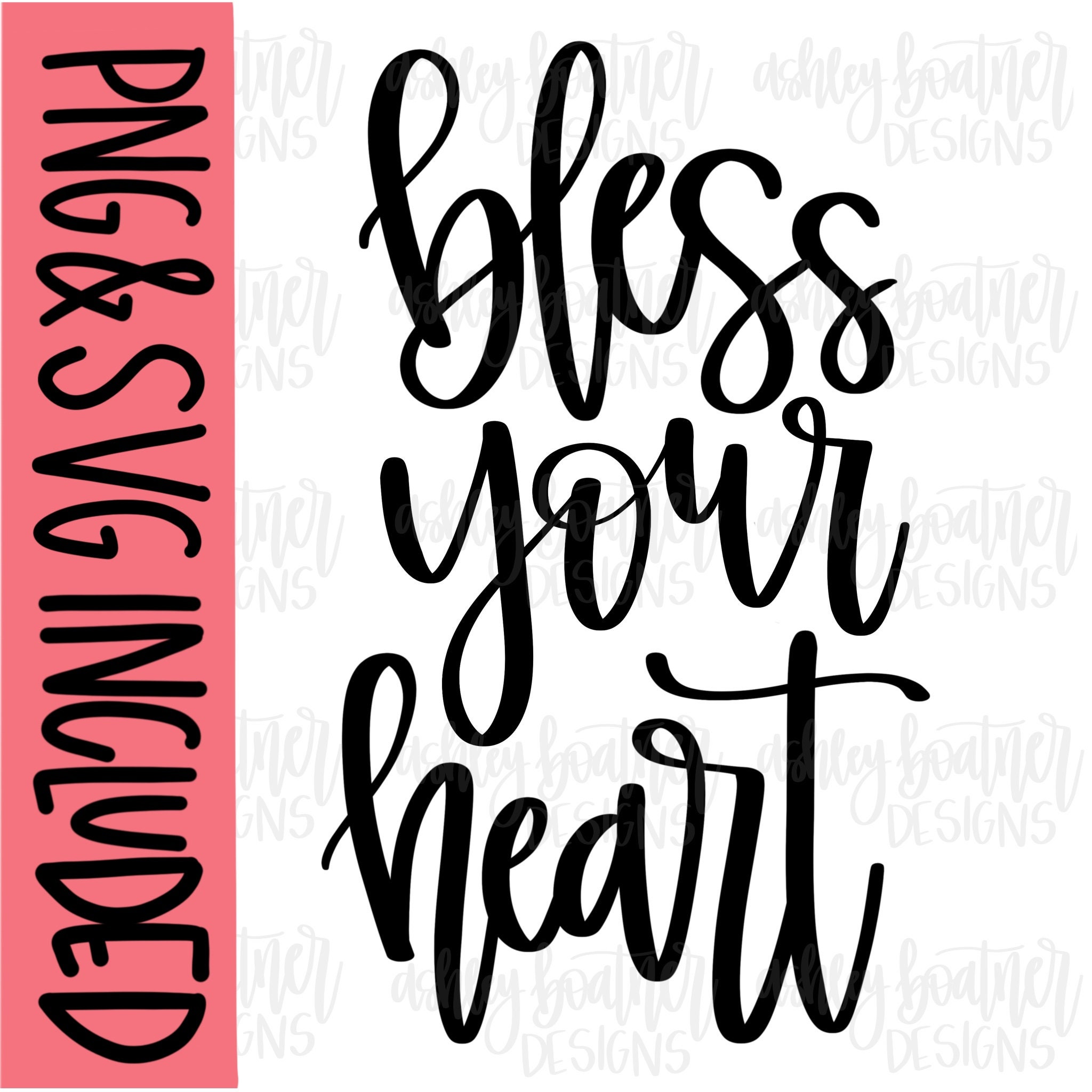 Bless Your Heart PNG | SVG File | Southern Saying | Hand Lettered ...
