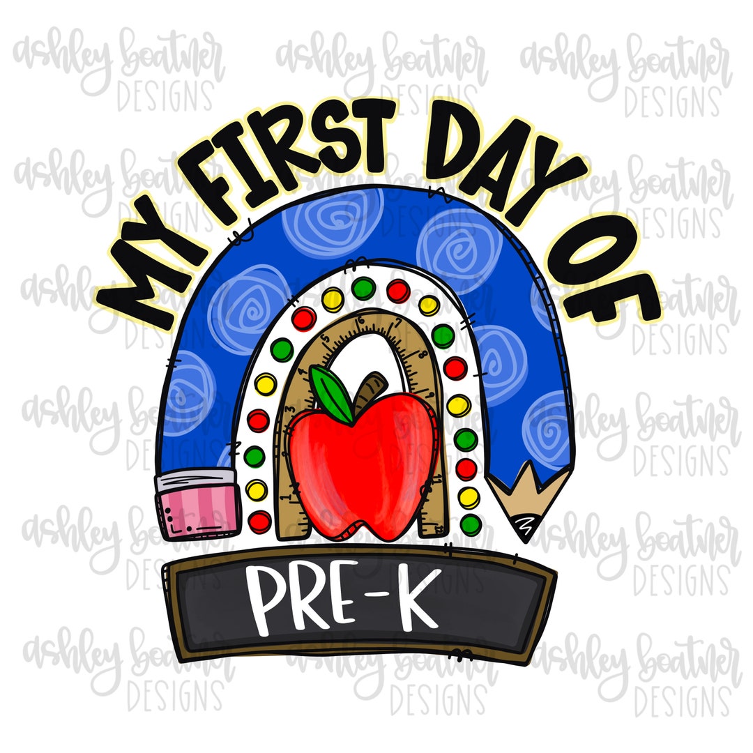 My First Day of Pre-k | School Rainbow Sublimation PNG | Hand Drawn ...