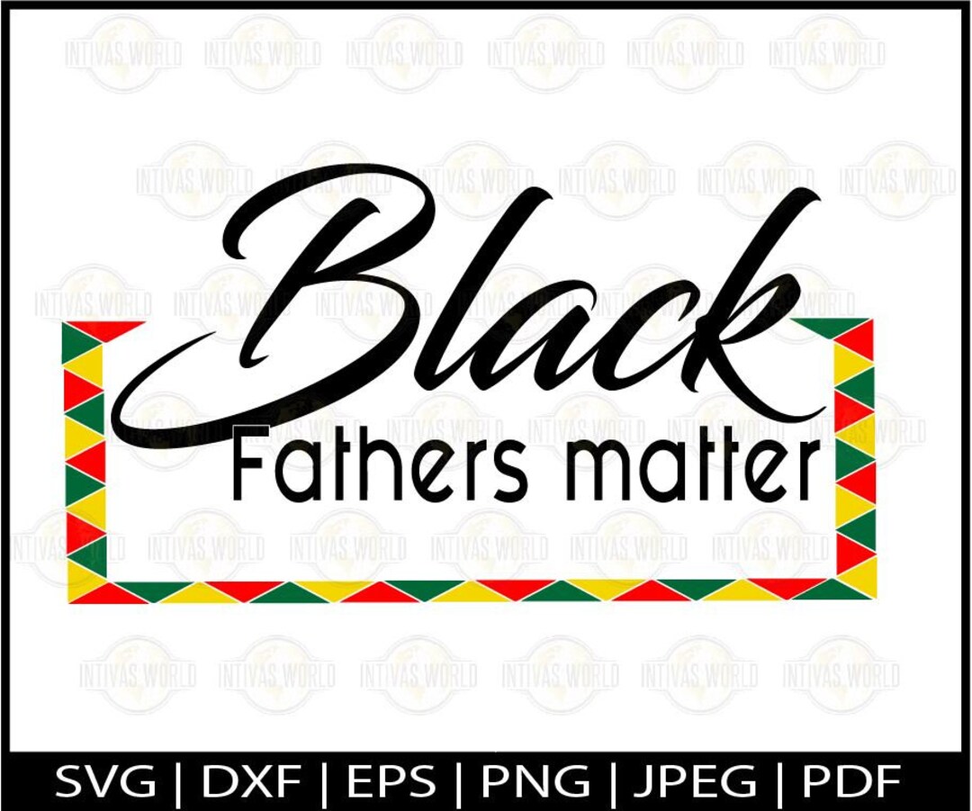 Black Fathers Matter Dad Word Art dad Decal Design cut File - Etsy