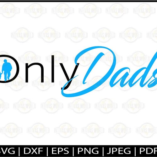 Only Dads funny Dad Shirt Designs dad Decal Design cut File - Etsy
