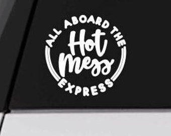 All Aboard the Hot Mess Express Car Decal - Etsy