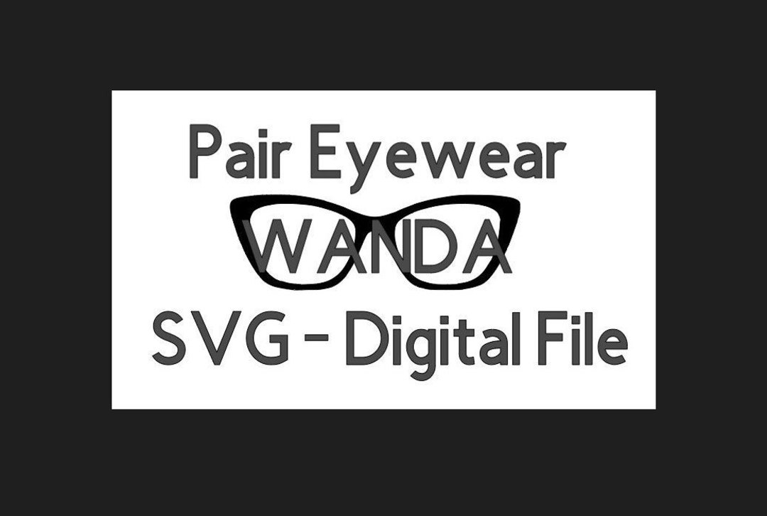 Pair Eyewear SVG File - WANDA - Etsy