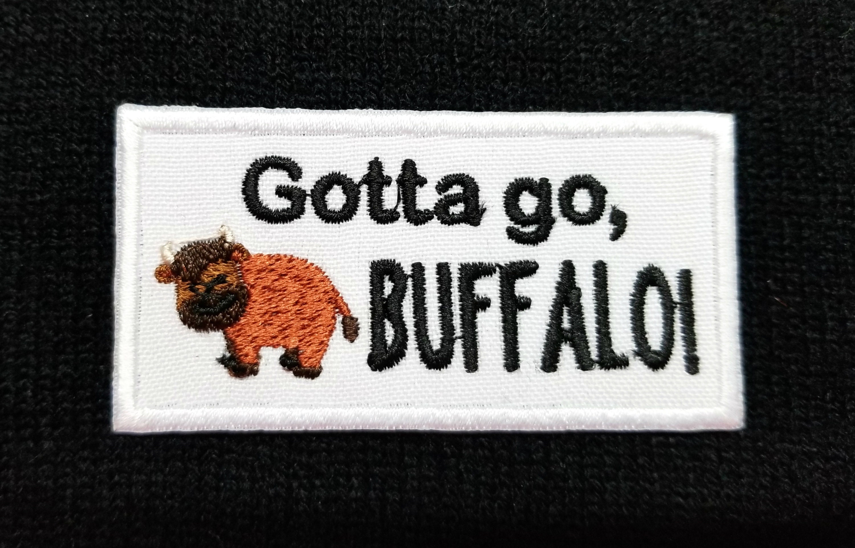 Gotta Go Buffalo Embroidered Iron on Patch 2.9 X - Etsy