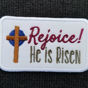 Rejoice He is Risen Embroidered Iron on Patch - Christian Applique - Etsy