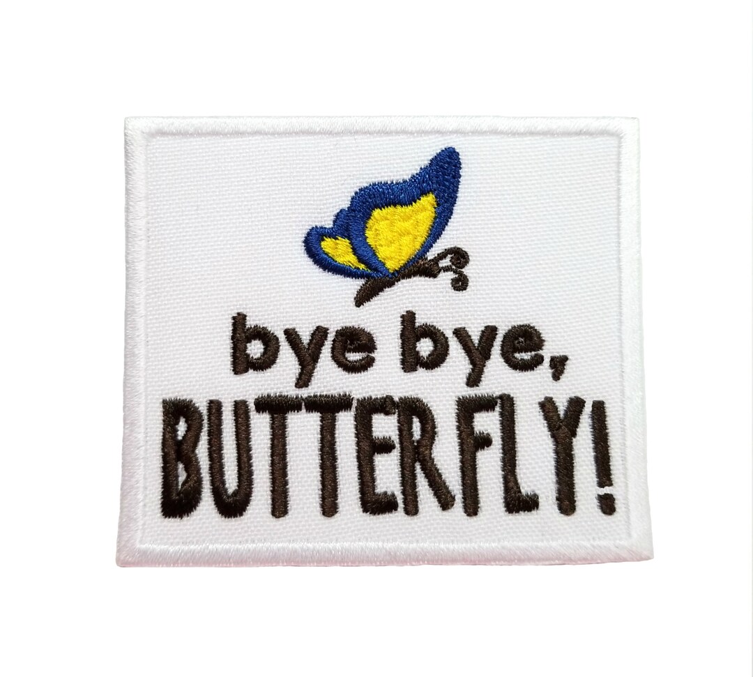 Bye Bye Butterfly Embroidered Iron on Patch 2.8" X 2.4" - Etsy