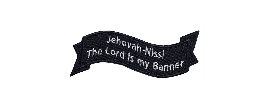 Bible Verse Patch Jehovah-nissi the Lord is My Banner Embroidered ...