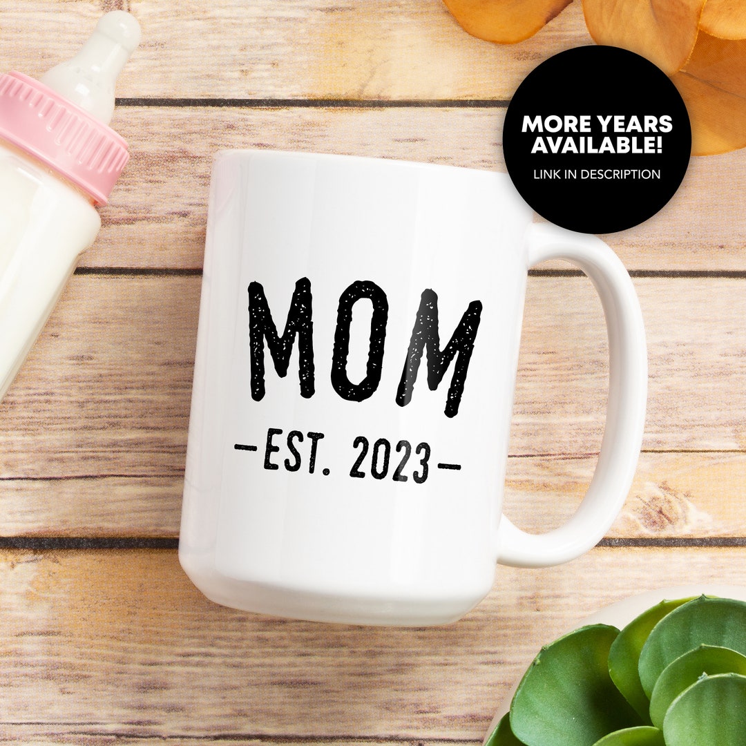Mom Est 2023 Coffee Mug, Promoted to Mom, Mom 2023 Mug, Mom to Be ...