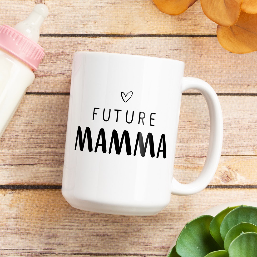 Future Mamma Mug Promoted to Mamma Mamma to Be Mamma Est - Etsy