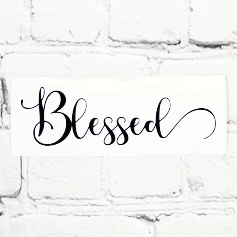 Blessed Vinyl Decal Christian Decal Car Decal Blessed | Etsy