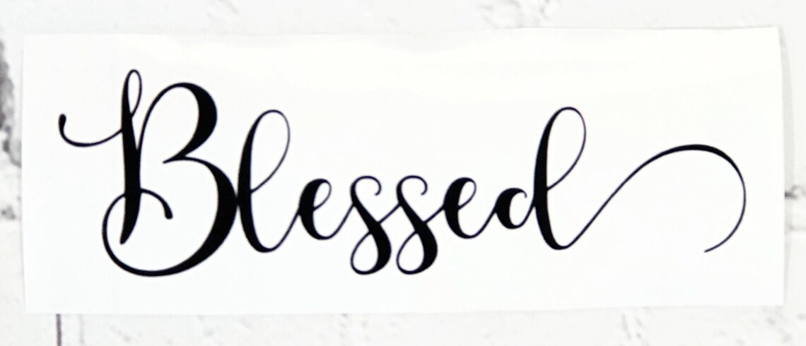 Blessed Vinyl Decal Christian Decal Car Decal Blessed - Etsy
