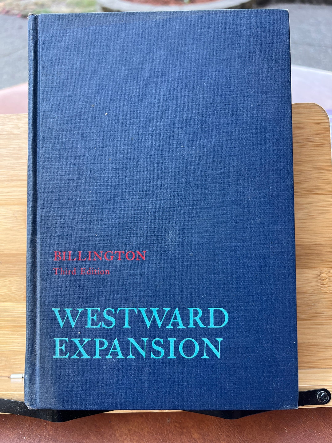Westward Expansion: A History of the American Frontier Ray Billington ...