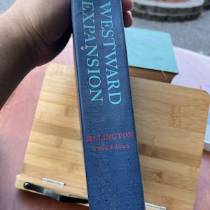 Westward Expansion: A History of the American Frontier Ray Billington ...