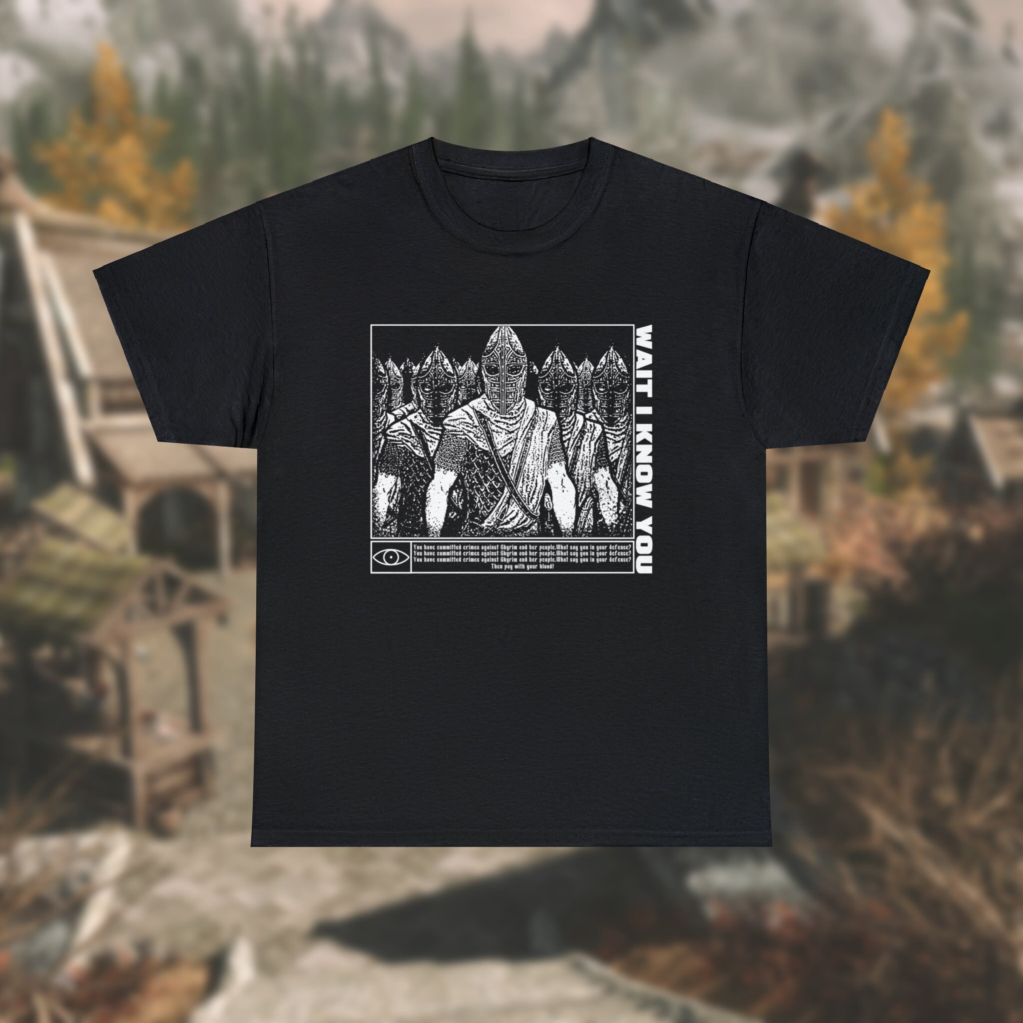 Wait I Know You. Skyrim Themed T-shirt (unisex) - Etsy