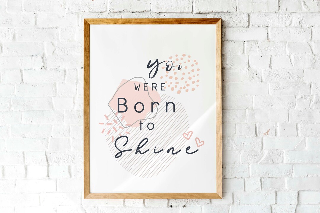 You Were Born to Shine, Literary Poster, Powder Room Decor, Type Poster ...