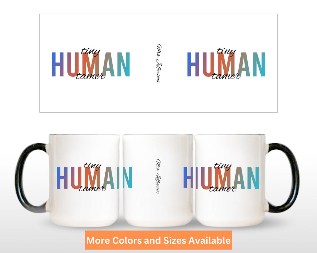 Tiny Human Tamer Mug - Teacher Gift With Name, Nursery Teacher Mug, New ...