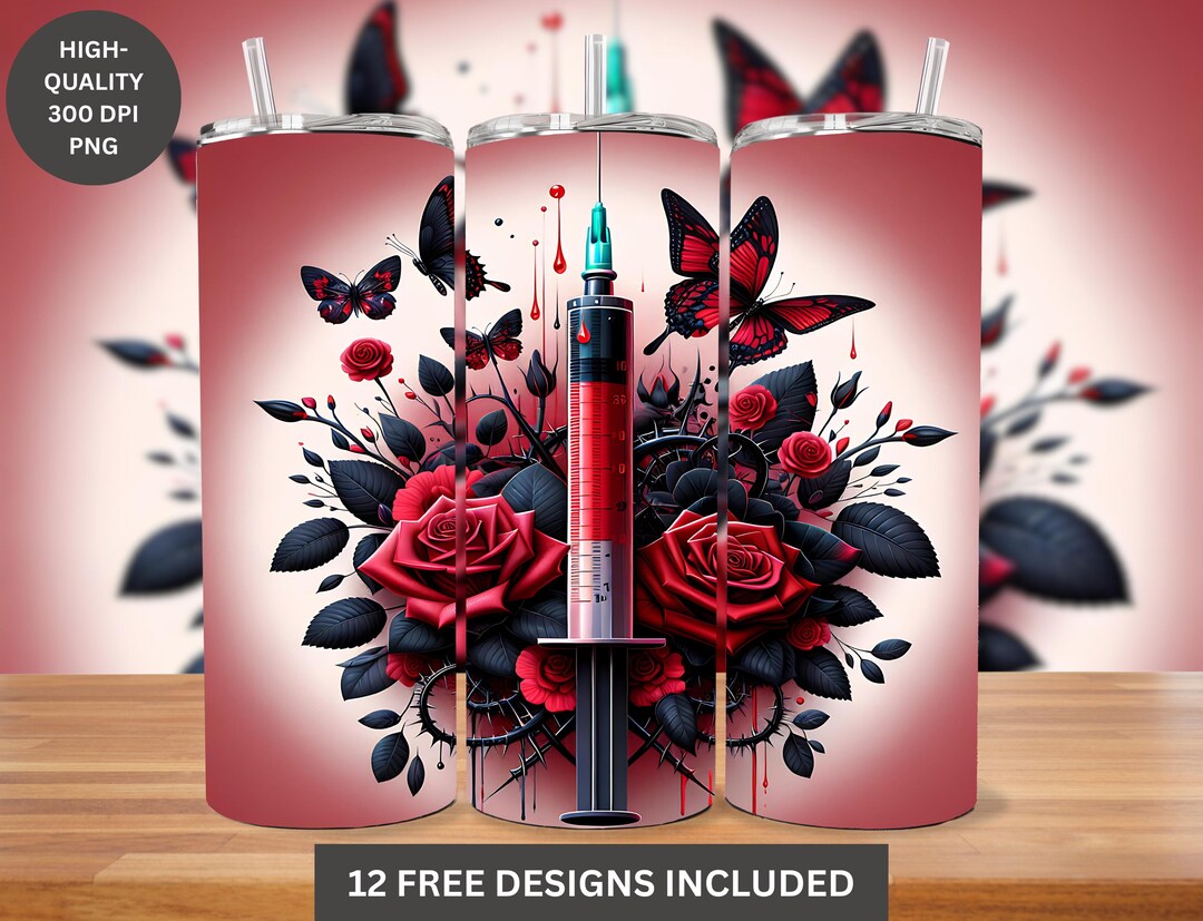 Syringe Rose Tumbler Wrap, Gothic Butterfly 20oz Skinny PNG, Nurse ...