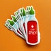 Hot Sauce stay Spicy Sriracha Bottle Sticker / High Quality Vinyl ...