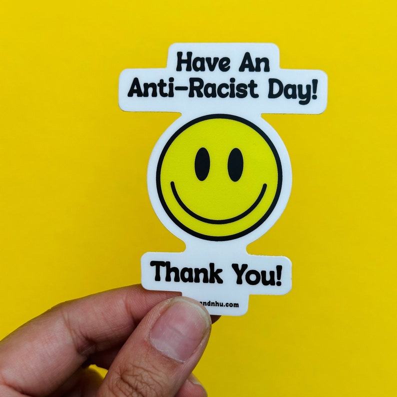Have an Anti-racist Day Sticker - Etsy