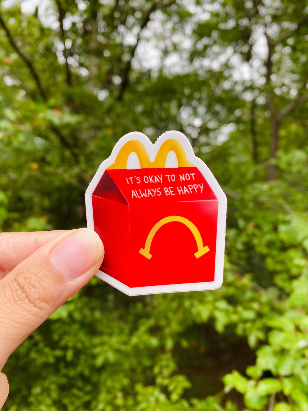 Unhappy Meal Sticker / It's Okay to Not Always Be Happy / Mcdonalds ...