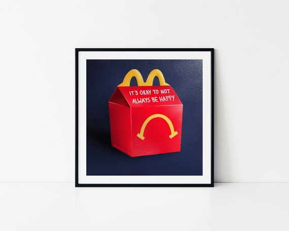Unhappy Meal Digital Print It's Okay Not to be Happy | Etsy