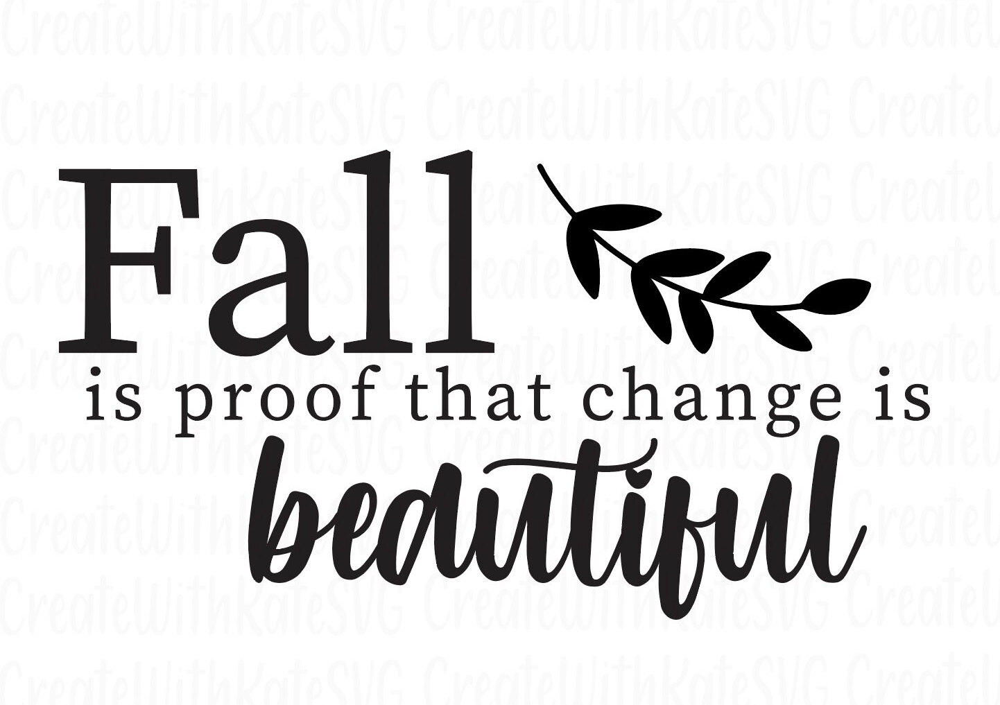 Fall is Proof That Change is Beautiful SVG, Fall, Autumn - Etsy