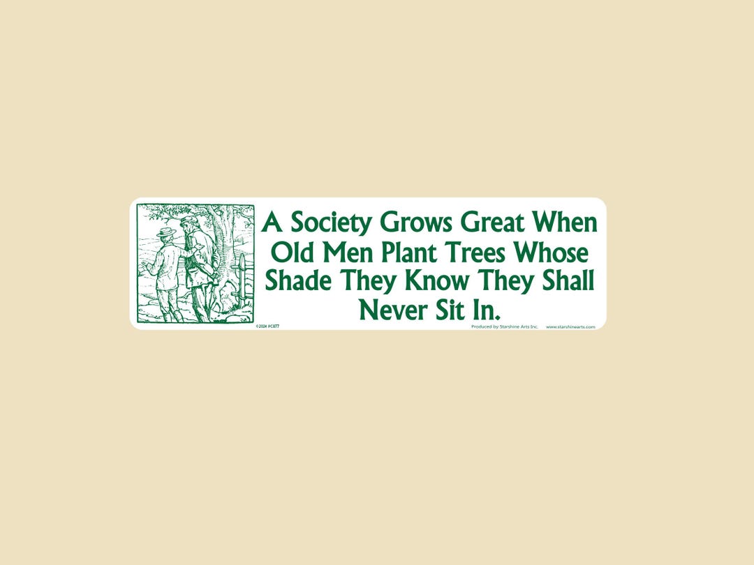 Inspirational Bumper Sticker: Australian Proverb - Plant Trees - Etsy