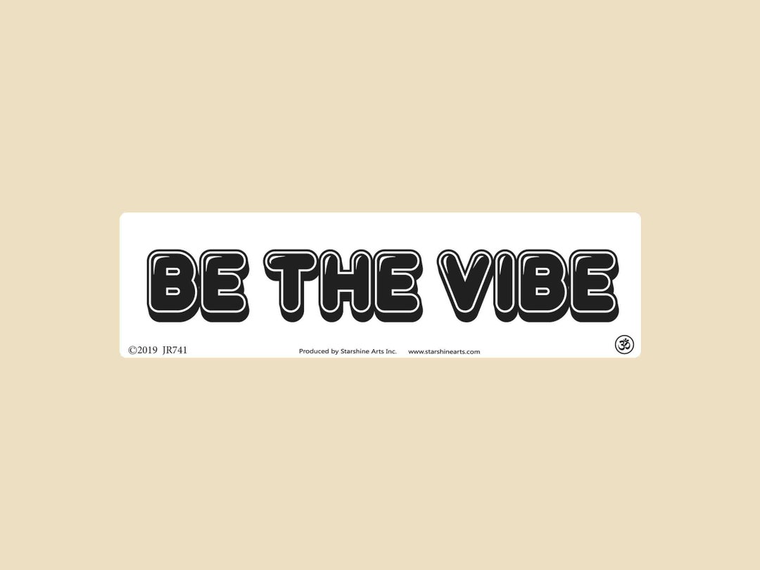 Be the Vibe Small & Large Bumper Sticker- - Etsy