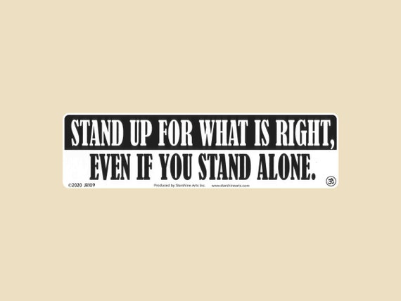 Stand up for What is Right Small Bumper Sticker Stand Up | Etsy