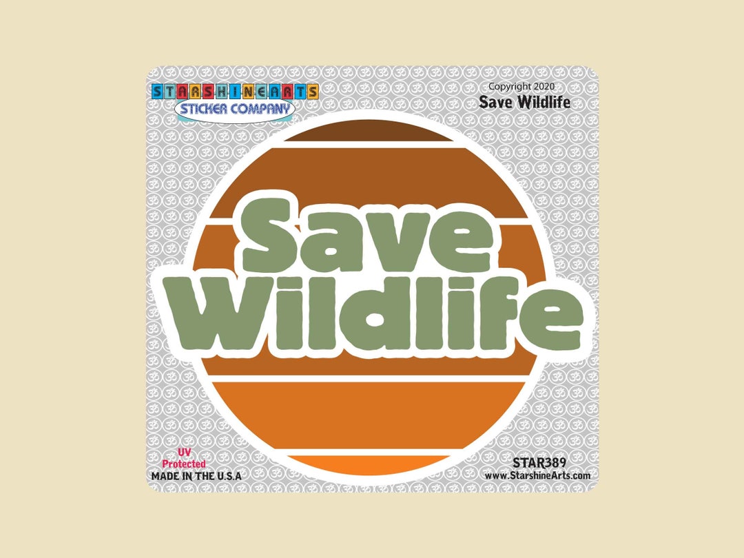 Save Wildlife 4.5" Sticker- Car Sticker, Laptop Sticker, Vinyl Sticker ...