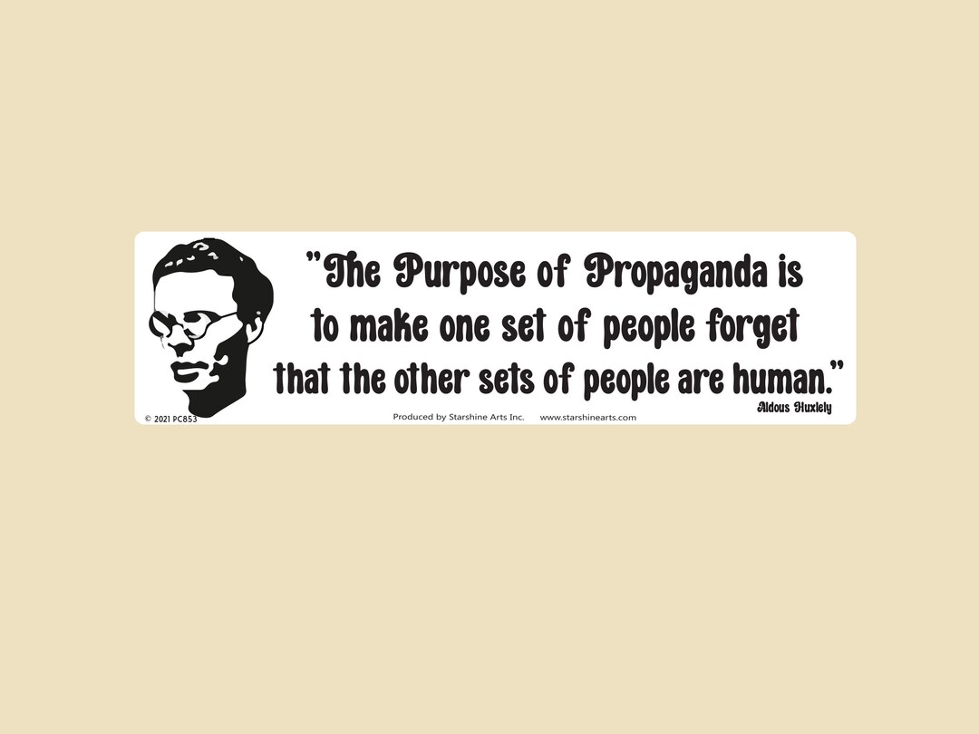 The Purpose of Propaganda Large OR Small Bumper Sticker- Car Sticker ...