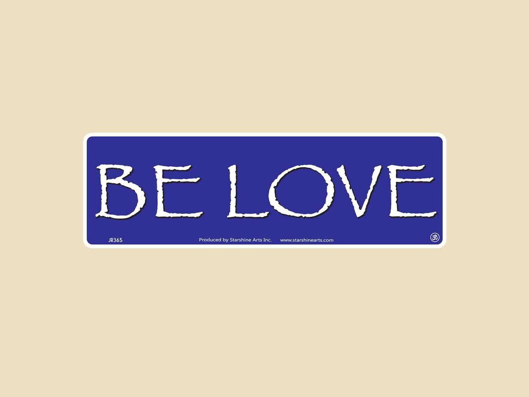Be Love Bumper Sticker - Kindness, Compassion - Etsy