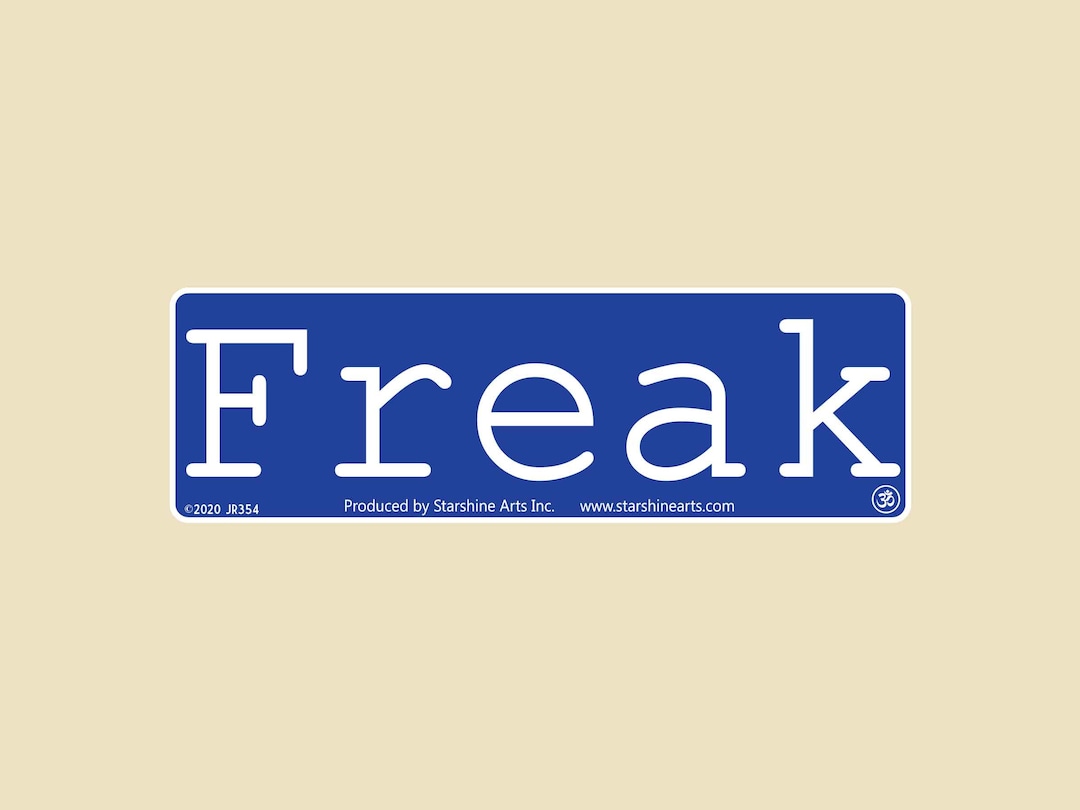 FREAK Large OR Small Bumper Sticker- Car Sticker, Laptop Sticker, Vinyl ...