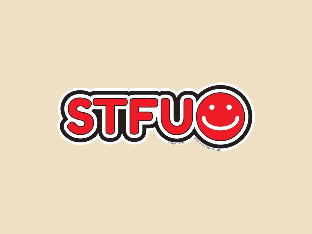 STFU Happy Face Die Cut Sticker- Car Sticker, Laptop Sticker, Vinyl ...