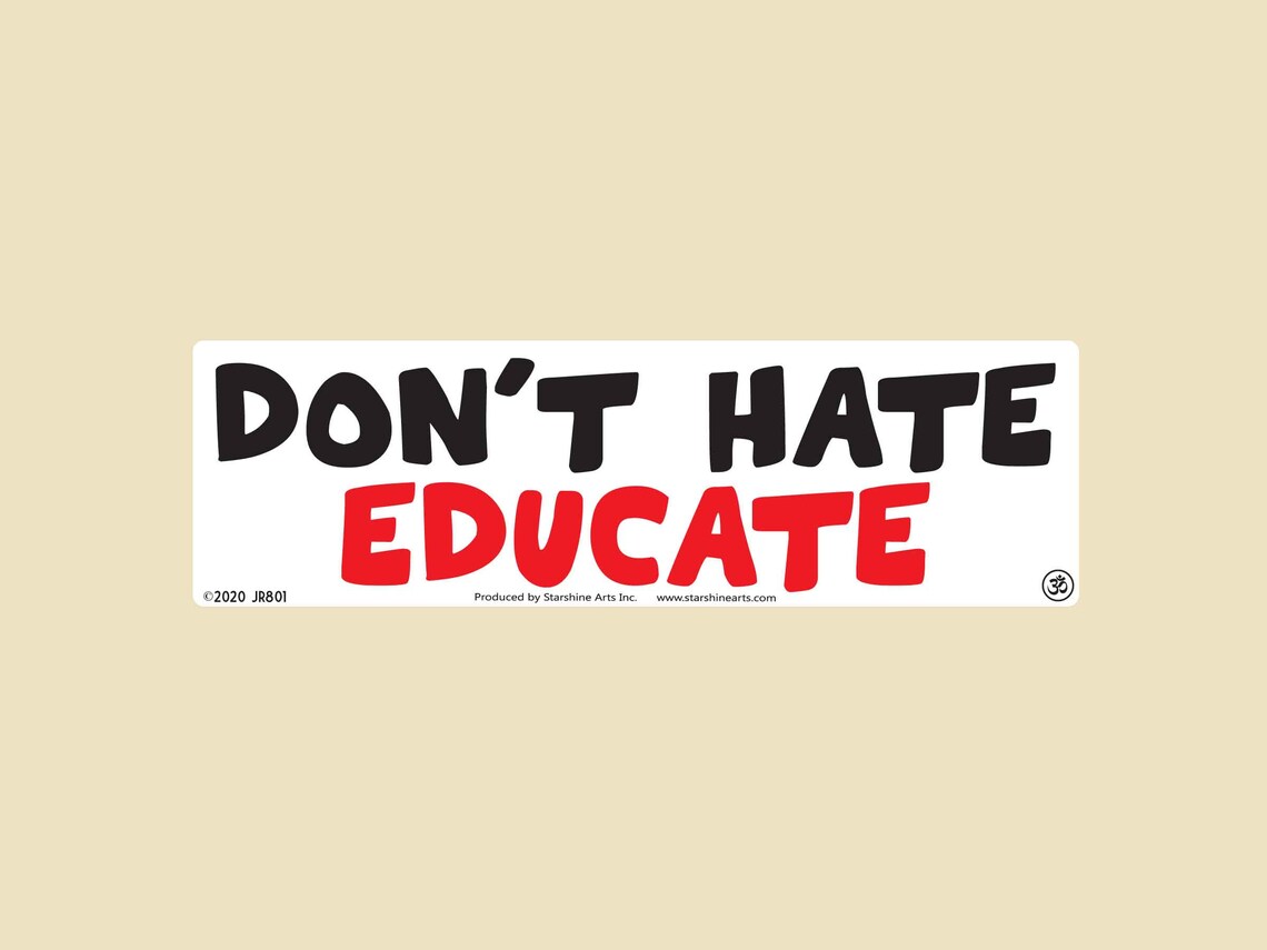 Don't Hate Educate Large OR Small Bumper Sticker Car - Etsy