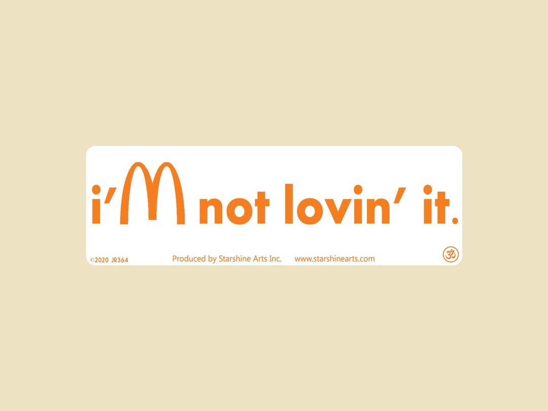 I'm NOT Loving It Large or Small Bumper Sticker- Car Sticker, Laptop ...