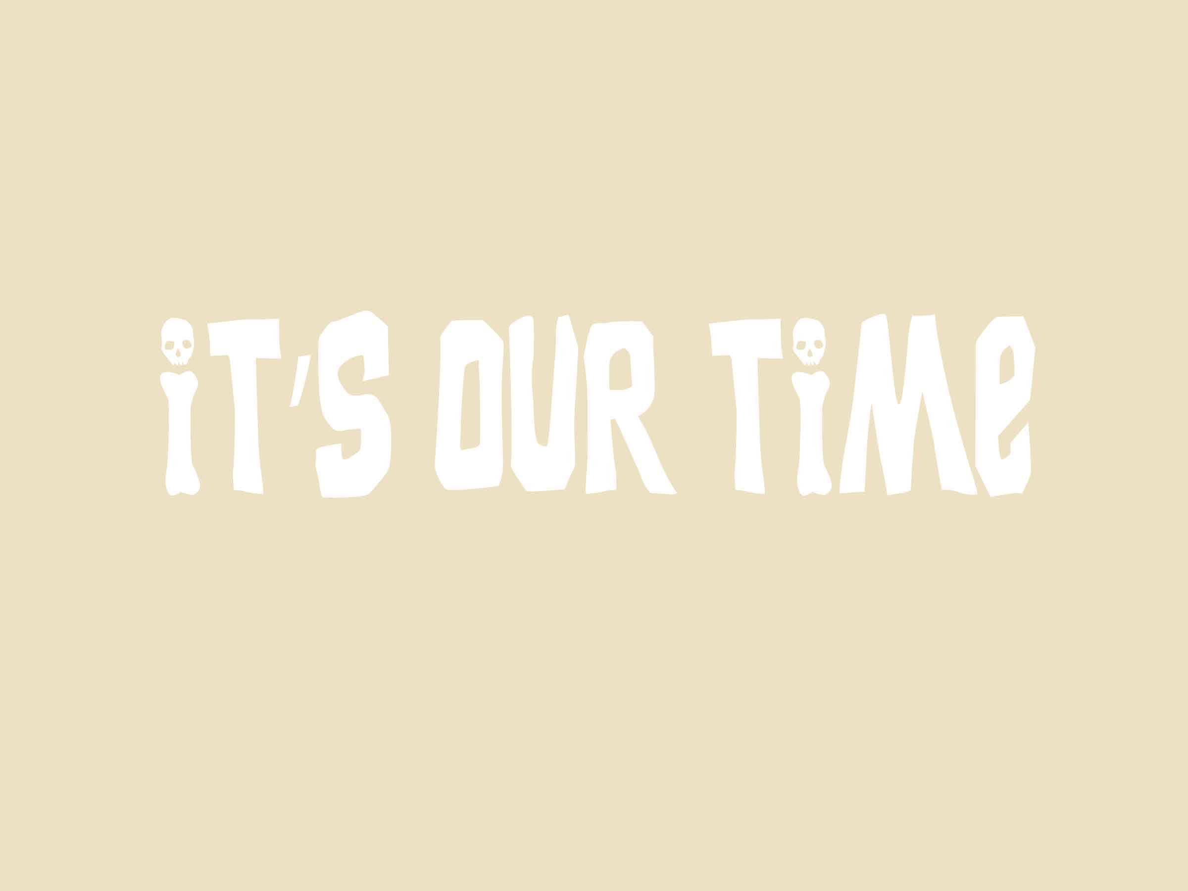 It's Our Time Vinyl Rub on Sticker- Car Sticker, Laptop Sticker, Vinyl ...