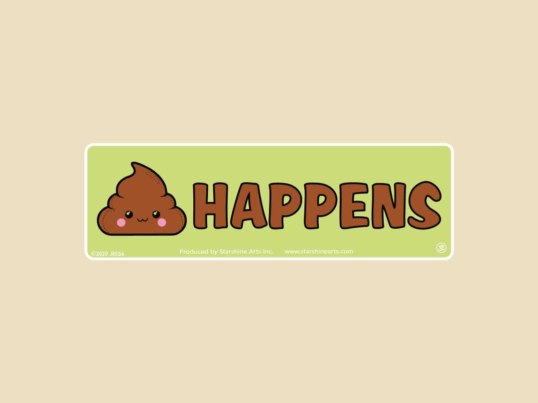 Poop Happens Small OR Large Bumper Sticker- Car Sticker, Laptop Sticker ...