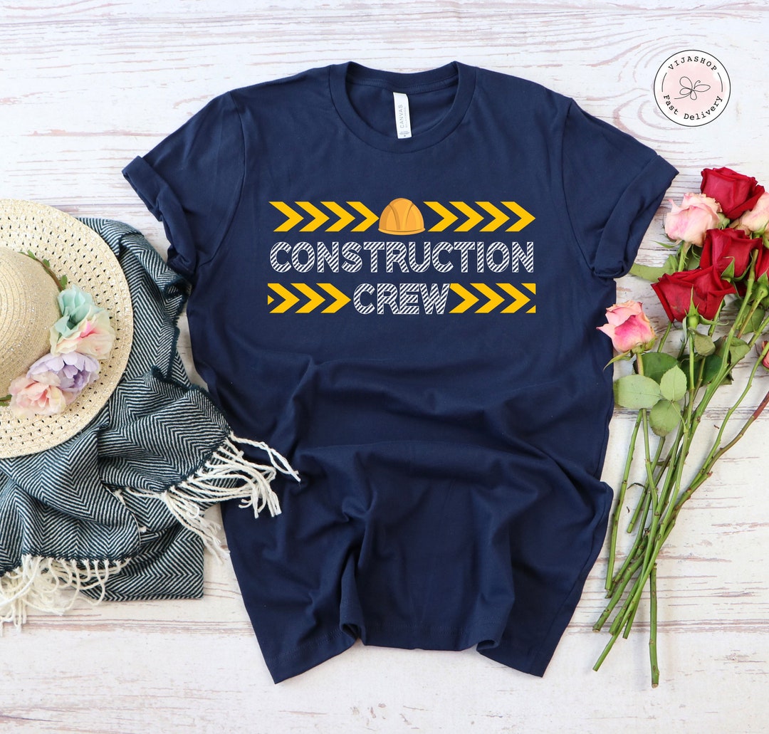 Construction Crew Shirt, Construction Birthday Shirt, Contractor Shirt ...