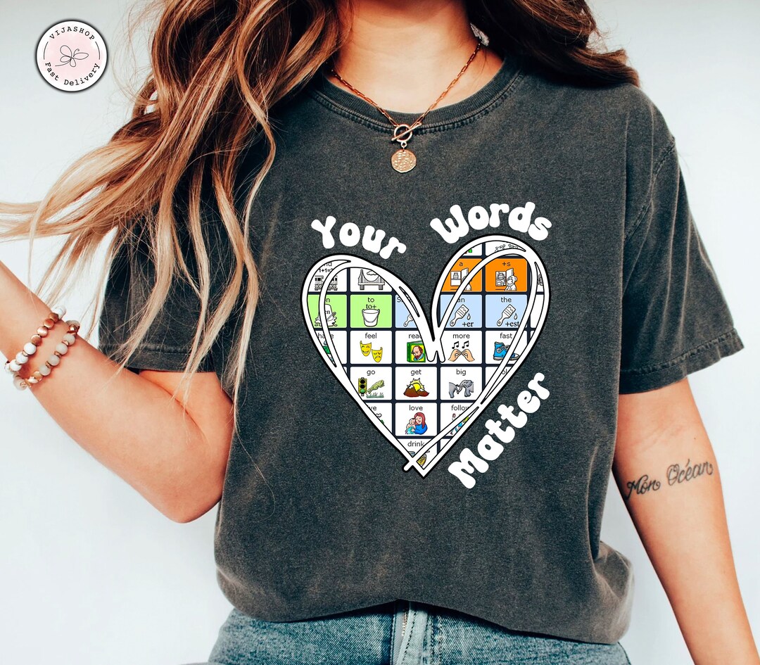 Your Words Matter Shirt, Speech Pathology, AAC Shirt, Sped Teacher ...
