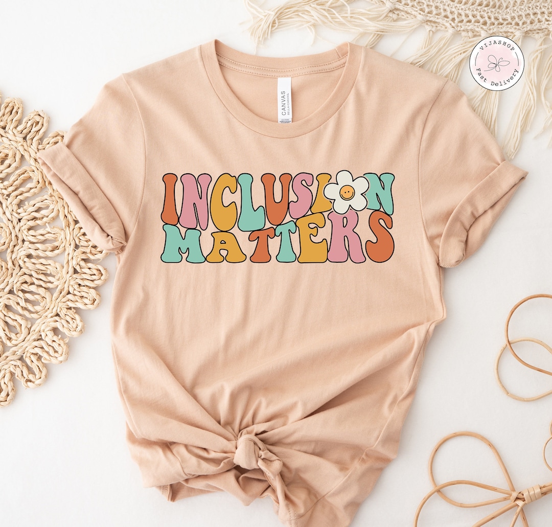 Inclusion Matters, Special Education Shirt, Neurodiversity Shirt ...